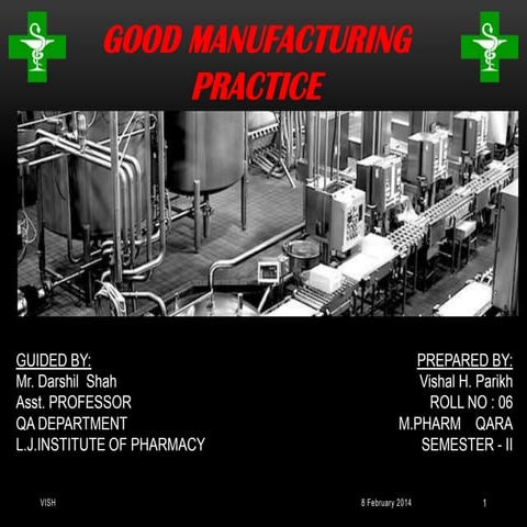 GMP (Good Manufacturing Practice) presentation | PPTX