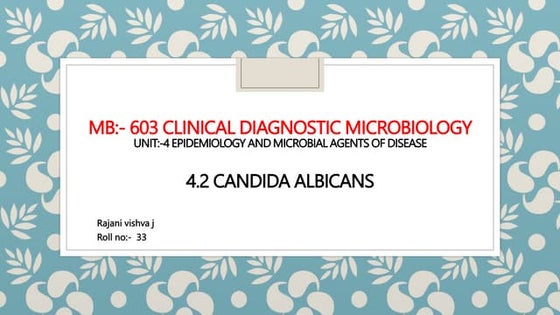 Candida albicans - opportunistic mycoses.pptx