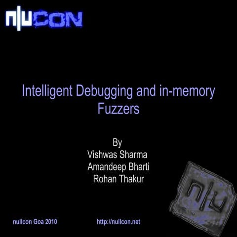 Nullcon 2010 Intelligent Debugging And In Memory Fuzzing Ppt Programming Languages Computing