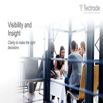 Visibility and insight - Understand what is going on with your IT ...