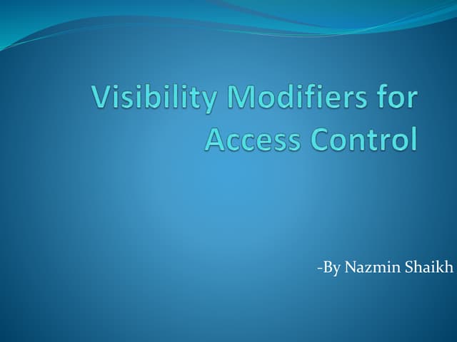 Visibility Modifiers For Access Controlpptx