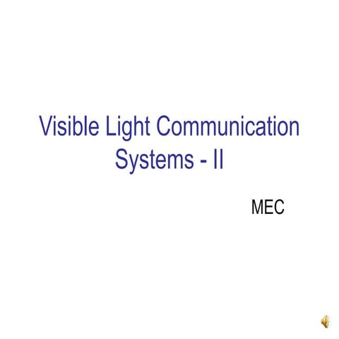 Visible Light Communication Systems Ii Ppt