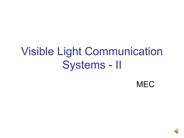 Visible Light Communication Systems Ii Ppt