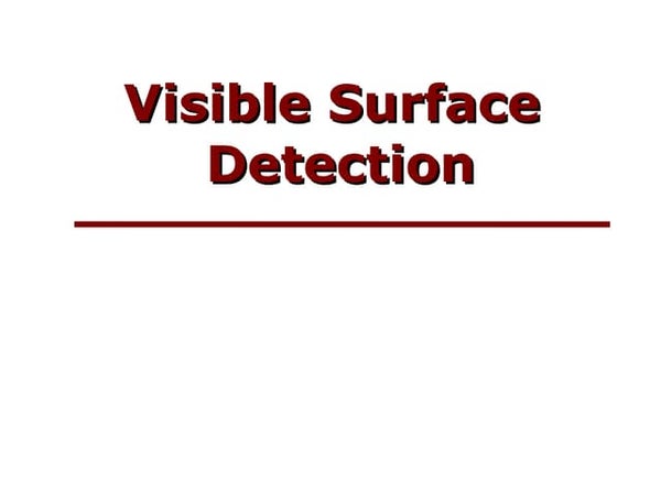 Computer Graphics Visible Surface Detection Methods