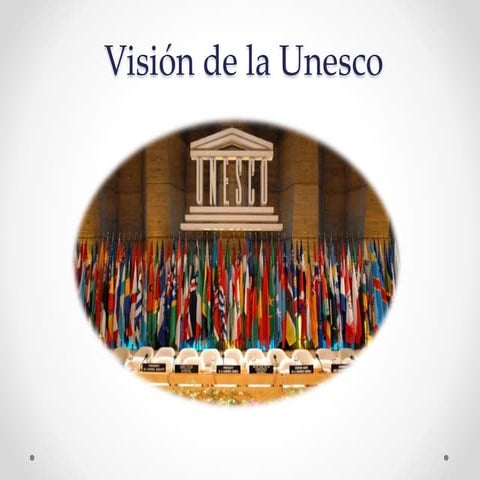 Visión de la unesco | PPTX