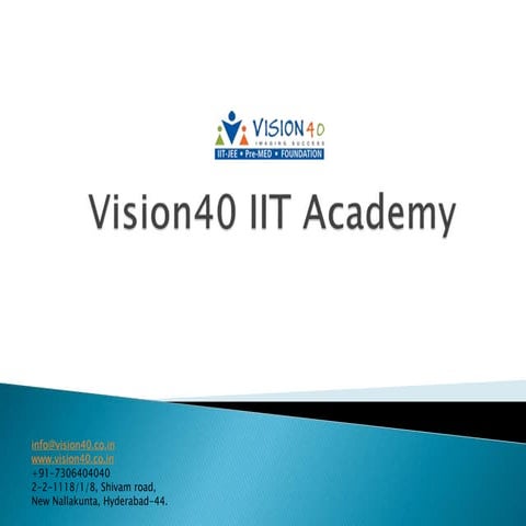 Vision40 iit academy | PPTX
