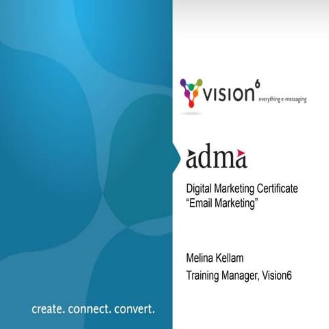 Vision6 digital certificate course adma 2013 | PPT