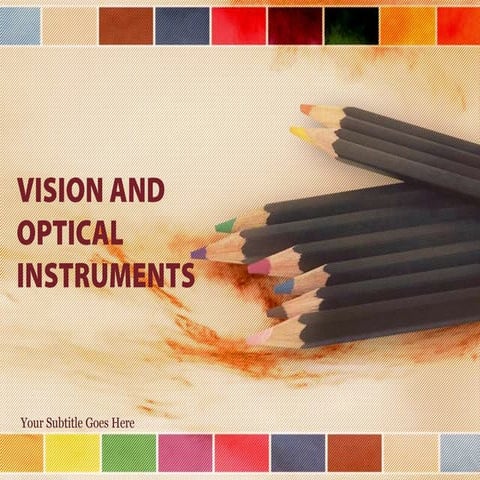Vision and optical instruments | PPTX