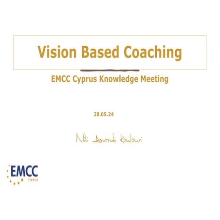 Vision Based Coaching-EMCC CY Knowledge Meeting 28.05.24.pdf