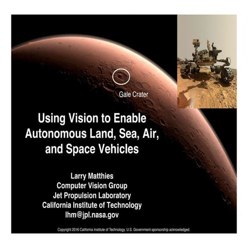"Using Vision to Enable Autonomous Land, Sea and Air Vehicles," a ...
