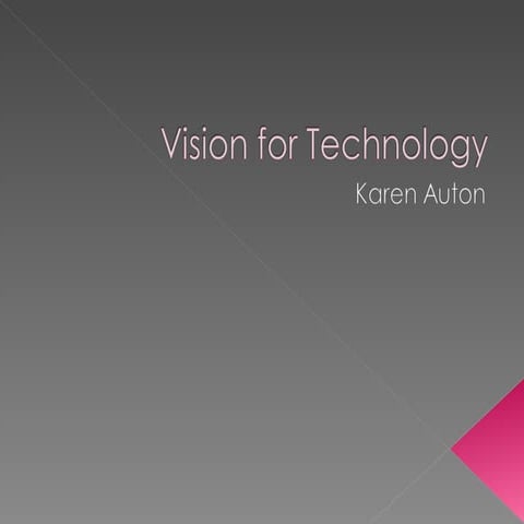 Vision for technology | PPT