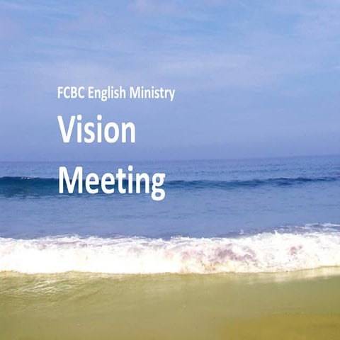 FCBC English Ministry Vision Meeting | PPT