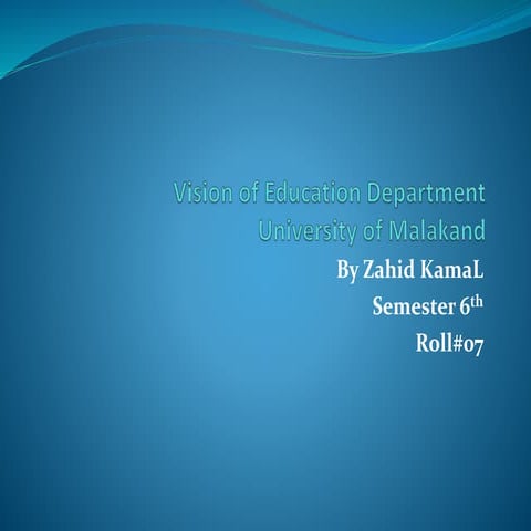 Vision of education department university of malakand | PPT