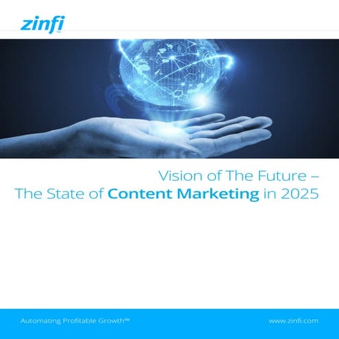 The State of Content Marketing in 2025 - Vision of The Future | PDF