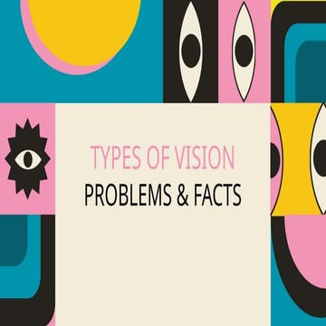 Vision Problems To learn about and teach .pptx
