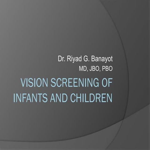 Vision Screening of Infants and Children Riyad Banayot.pptx
