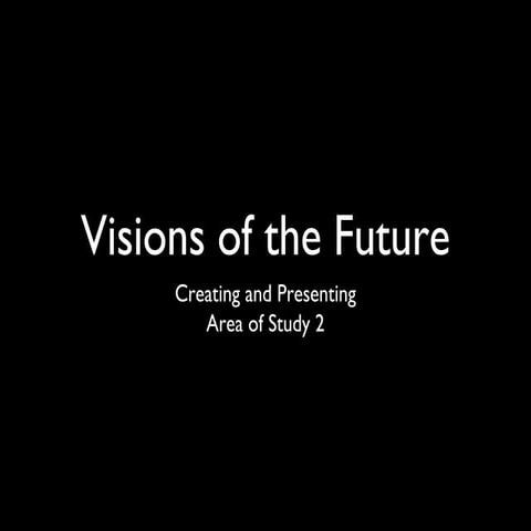 Visions of the future intro copy copy | PPT