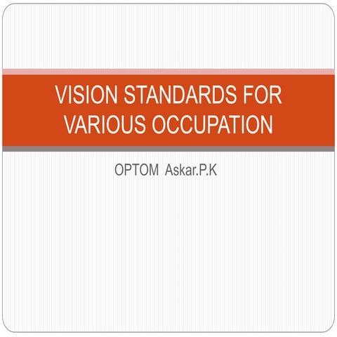 Vision standards for various occupation | PPT
