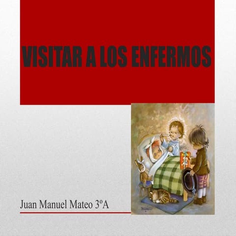 Visitar a los enfermos | PPTX