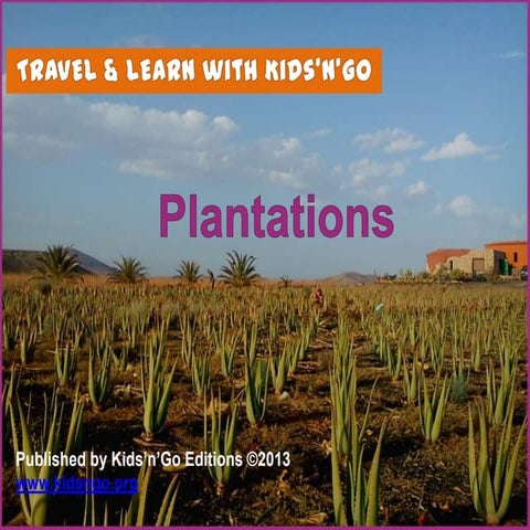 Visiting Plantations with Kids | PPSX
