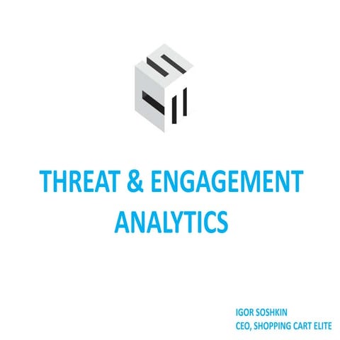 Threat and Engagement Analytics | PPT