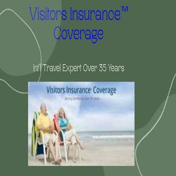 Visitors Insurance™ Coverage Plan for Travelers | PPTX