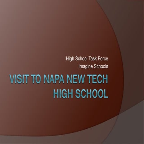 Visit to napa new tech high school | PPTX