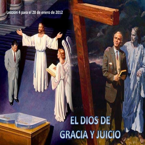 Leccion 4 El Dios de Gracia y Juicio | PPTX