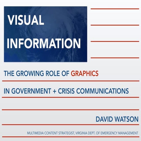 Visual Information: the Growing Role of Graphics in Government + Crisis ...