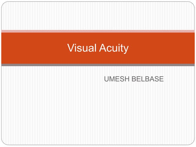 Visual acuity, visual acuity types and factors | PPTX | Eye and Vision ...