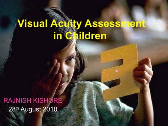 ASSESMENT OF VISUAL ACUITY IN CHILDREN | PPT | Eye and Vision ...