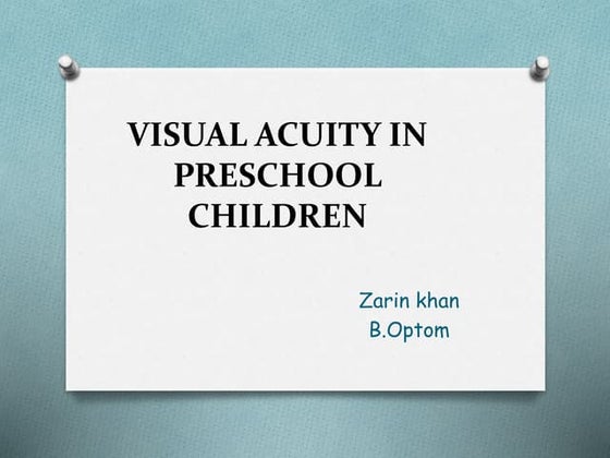 ASSESMENT OF VISUAL ACUITY IN CHILDREN | PPT | Eye and Vision ...