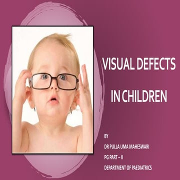 VISUAL DEFECTS IN CHILDREN.pptx