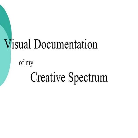 Visual Documentation Of My Creative Spectrum | PPT | Scrapbooking ...