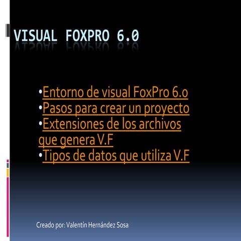 Visual fox pro 6.0 | PPTX