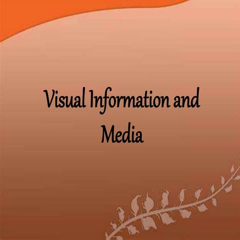 Visual Information and Media presentation .pptx