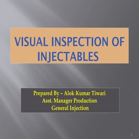 VISUAL INSPECTION ppt presentation good knowledge | PPTX