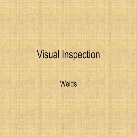 Visual Inspection of Welding Process | PDF