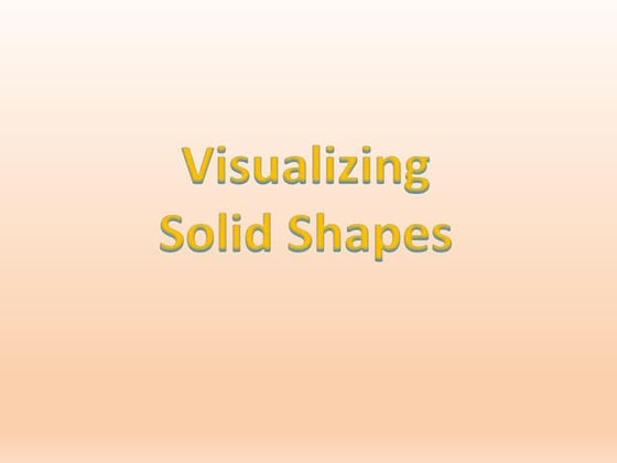 VISUALISING SOLID SHAPES.pptx