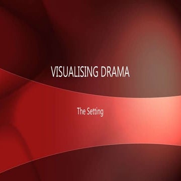 Visualising drama setting | PPT