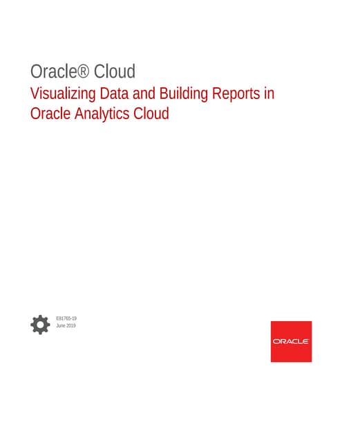 visualizing-data-and-building-reports-oracle-analytics-cloud.pdf visualizing-data-and-building-reports-oracle-analytics-cloud.pdf