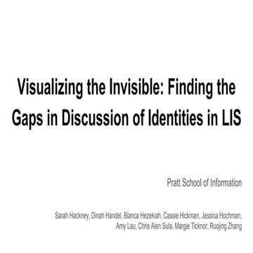 Visualizing the Invisible: Finding the Gaps in Discussion of Identities ...