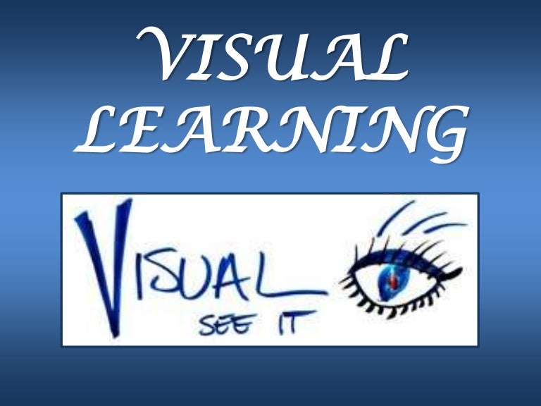 Visual learner
