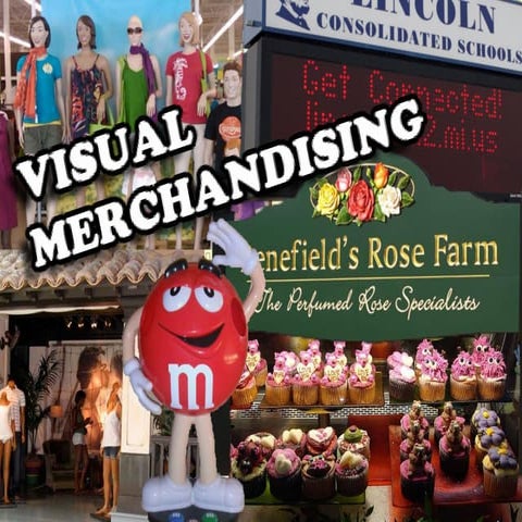 Visual merchandising | PPTX | Marketing and Advertising | Business