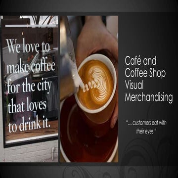 Visual Merchandising Cafes | PPTX