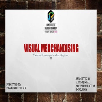 Visual merchandising presentation | PDF | Business | Business and Finance