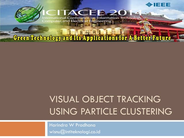 Visual Object Tracking Using Particle Clustering Icitacee 2014 Ppt