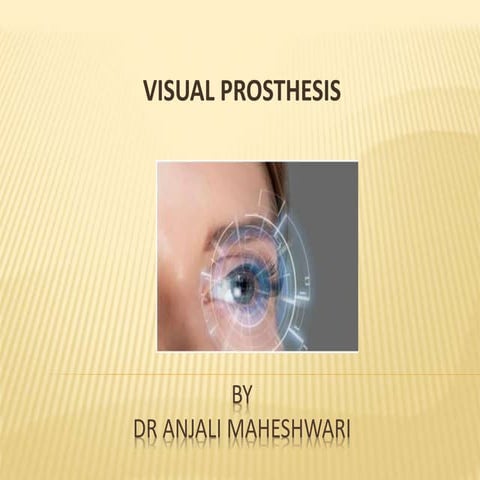Visual prosthesis | PPTX