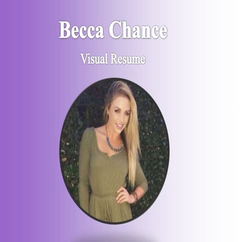 Visual Resume - Becca Chance | PPTX | Resume Writing and Advice | Job ...