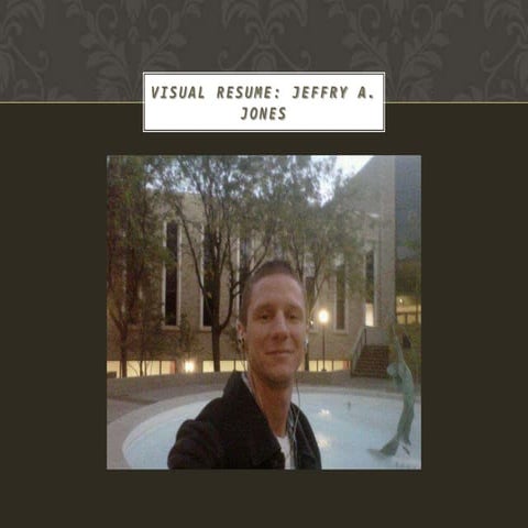 Visual resume jones jeffry change | PPTX